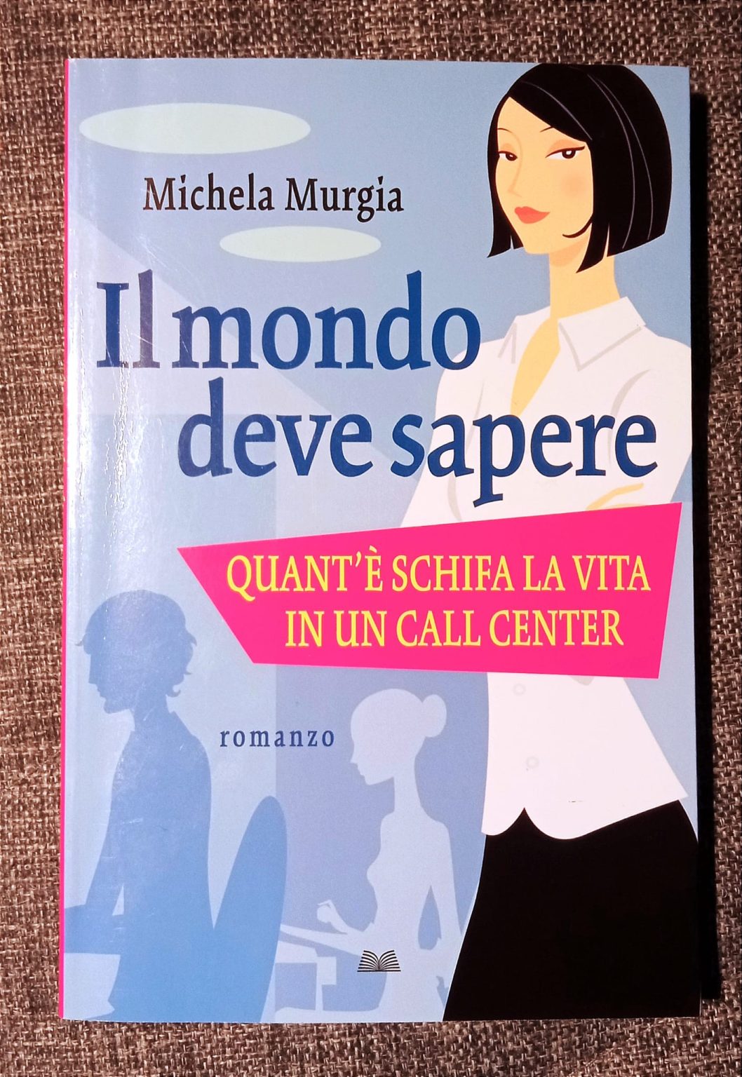 Michela Murgia “Il mondo deve sapere. Romanzo tragicomico di una ...